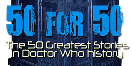 50 for 50 … The 50 Greatest Stories in Doctor Who History – Doctor Who ...